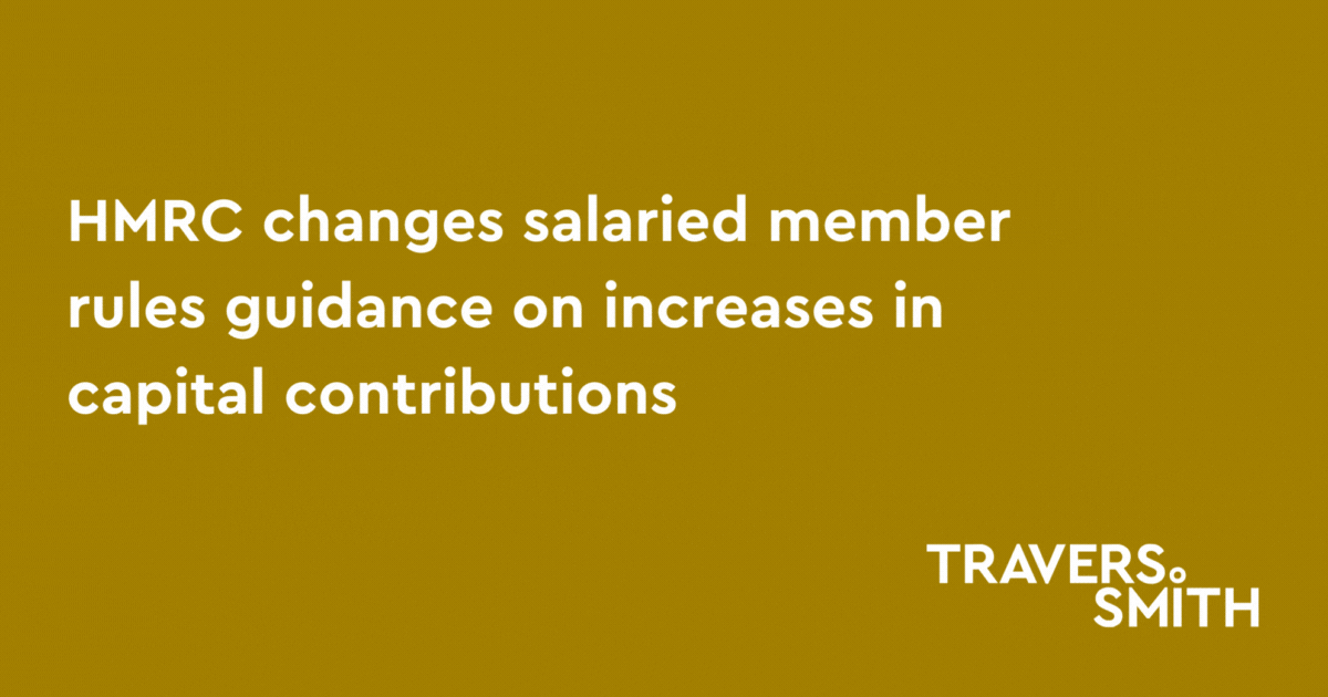 HMRC changes salaried member rules guidance on increases in capital ...