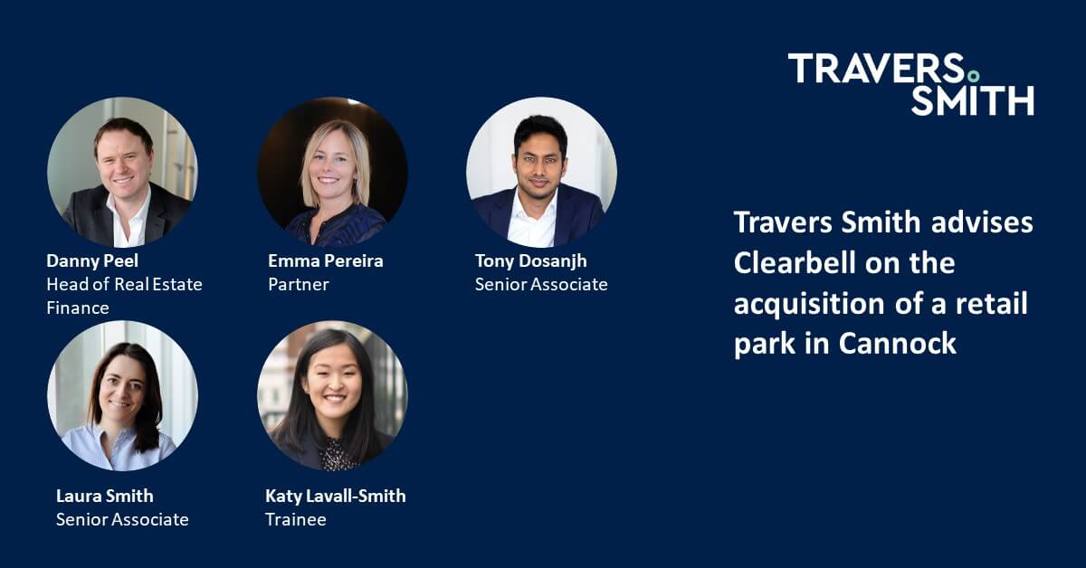 Travers Smith advises Clearbell on the acquisition of a retail park in ...