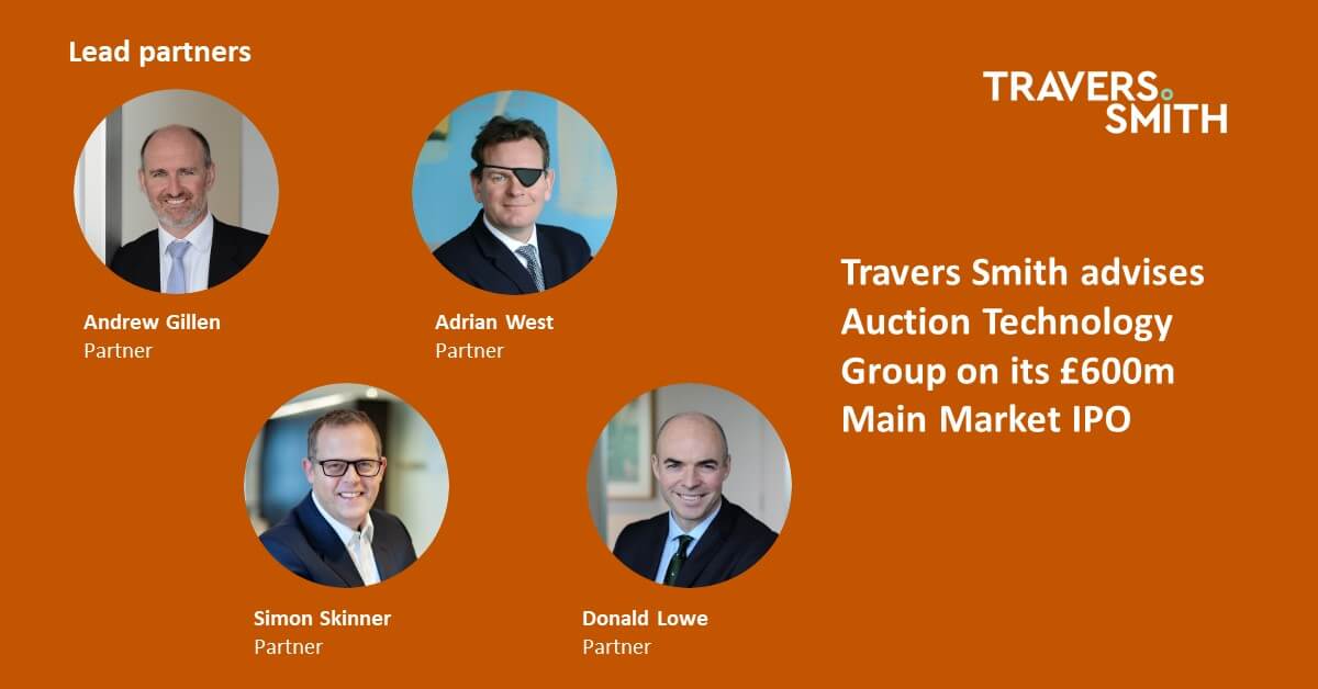 Travers Smith advises Auction Technology Group on its £600m Main Market IPO