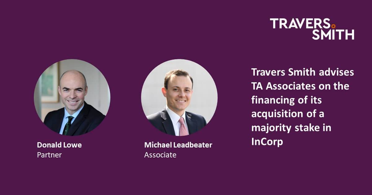 Travers Smith advises TA Associates on the financing of its acquisition ...