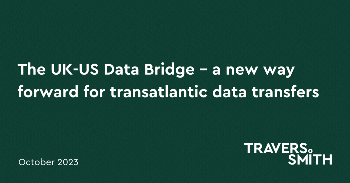 The UK-US Data Bridge – a new way forward for transatlantic data ...
