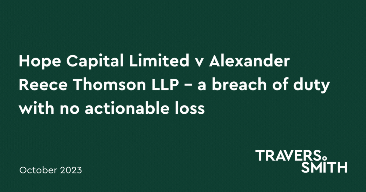 Hope Capital Limited v Alexander Reece Thomson LLP – a breach of duty ...