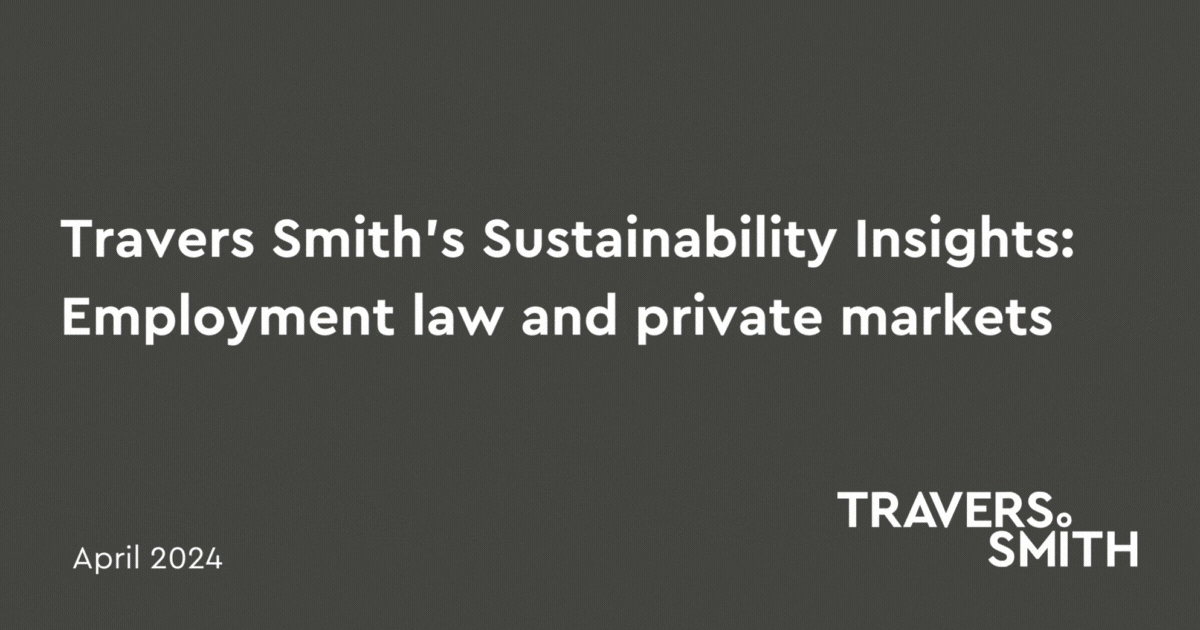 Travers Smith's Sustainability Insights: Employment law and private ...